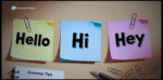 Hello, Hi, or Hey? Understanding the Different Ways to Greet in English ...